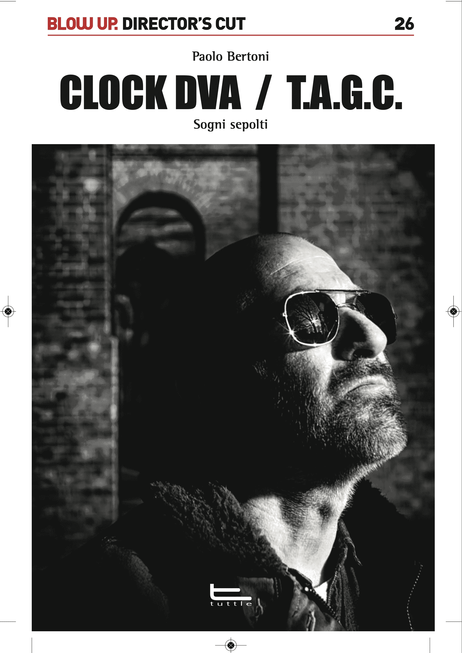 PAOLO BERTONI/BLOW UP :: NEW BOOK ON CLOCK DVA AND TAGC :: TUTTLE ...