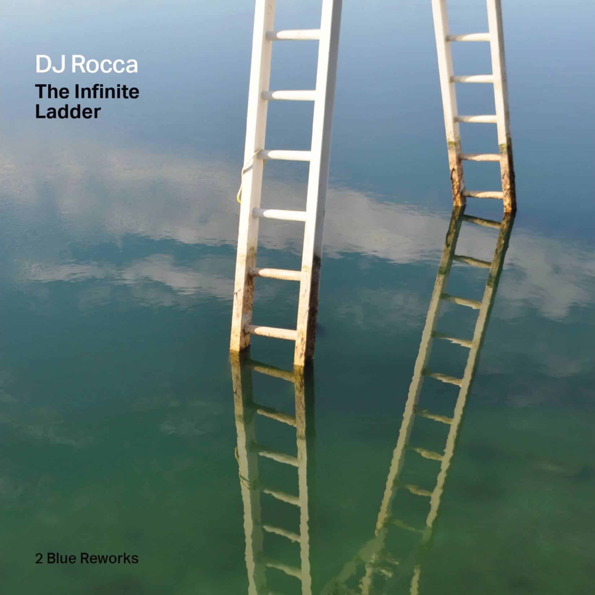 "The Infinite Ladder / 2Blue Reworks" di Luca 'DJ Rocca' Roccatagliati ...