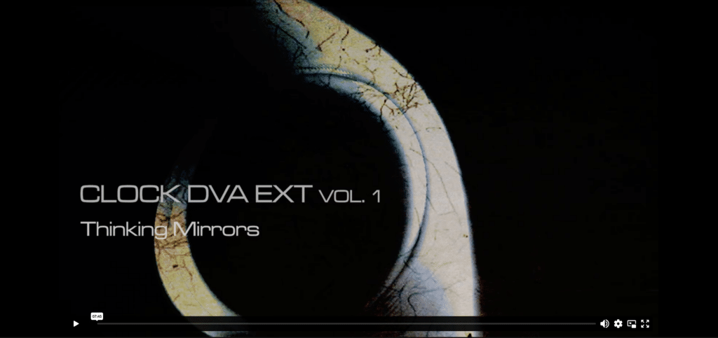 GREAT NEW FULL VIDEO BY CLOCK DVA (GROUP) :: THINKING MIRRORS (TRACK ...