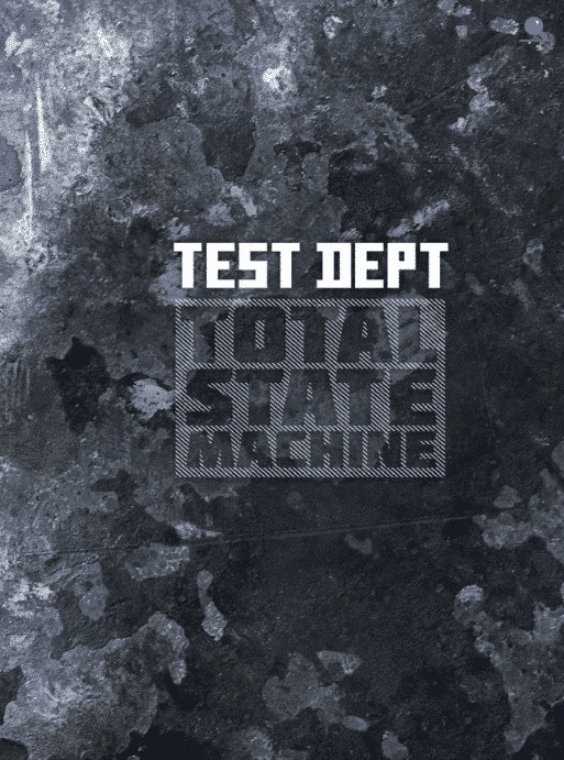 "Total State Machine" by Test Department — Rizosfera » Shop