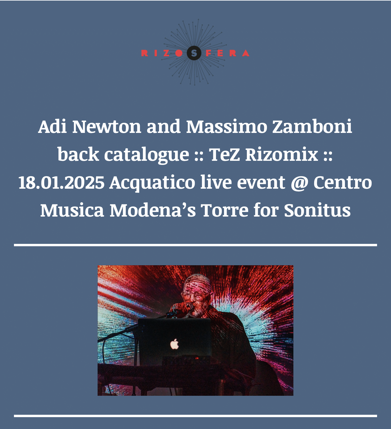 RIZOSFERA NEWSLETTER JANUARY 2025 :: ADI NEWTON, MASSIMO ZAMBONI, TEZ ...