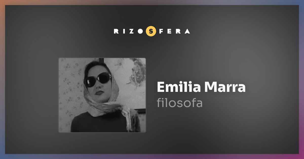 Emilia Marra — Rizosfera » Autori
